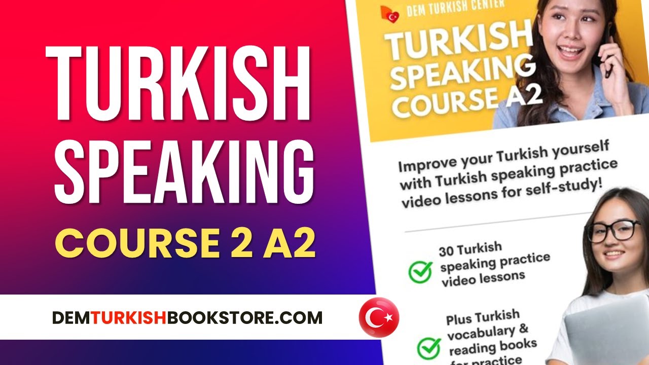 Turkish Courses | Turkish Speaking Practice Course A2 For Self-study # ...