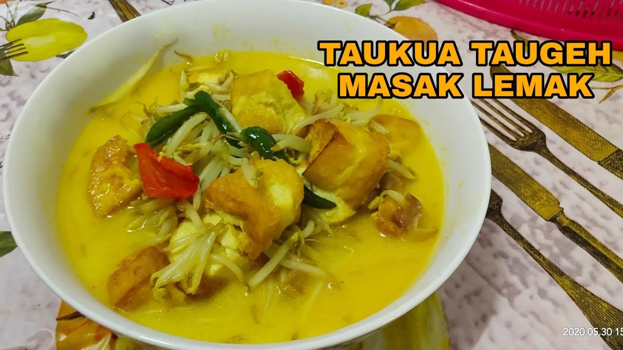 TAUKUA TAUGEH MASAK LEMAK.... JOMMM 😋 - YouTube