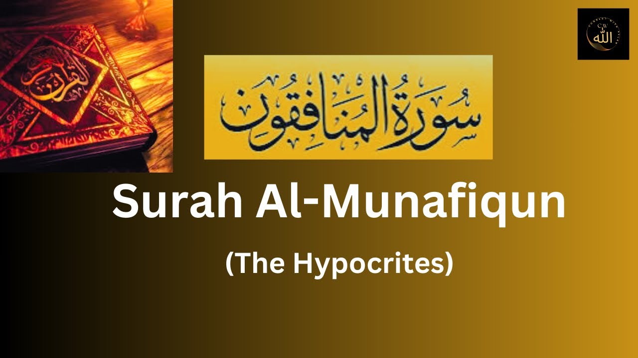 Surah Al Munafiqun The Hypocrites Quran Recitation Connect With Allah