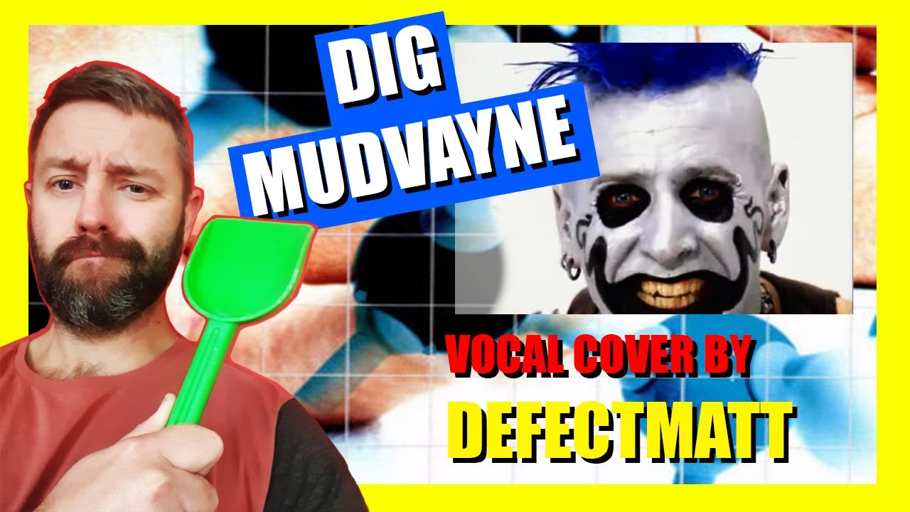 Dig Mudvayne - Vocal cover - YouTube
