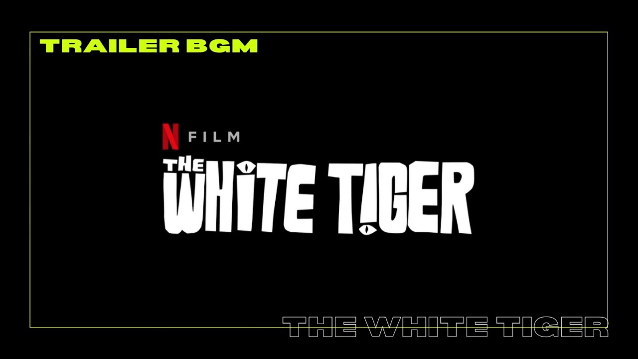 The White Tiger - Teaser Trailer Song | Netflix - YouTube
