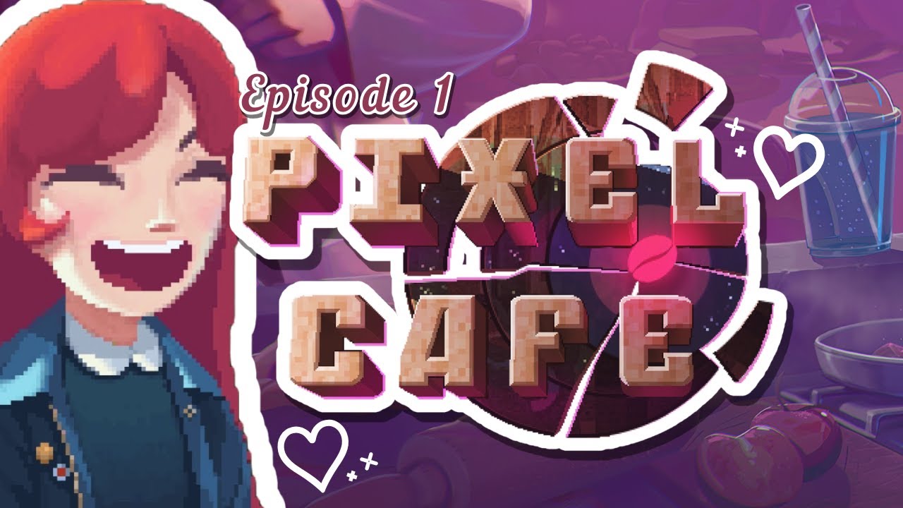 Pixel Cafe | 1 | Cozy time management game! - YouTube