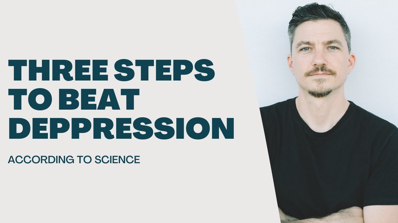 Three Steps to Beat Depression - YouTube