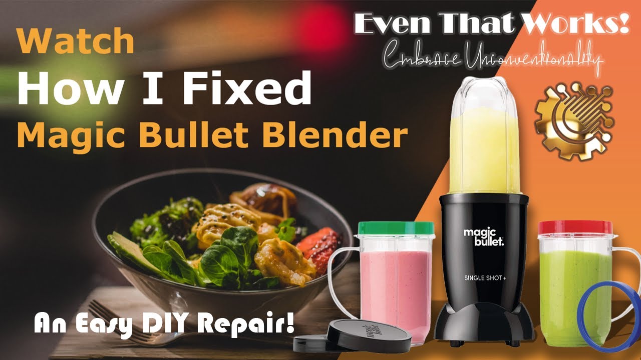Watch How I Fixed My Magic Bullet Blender -Easy DIY Repair! - YouTube