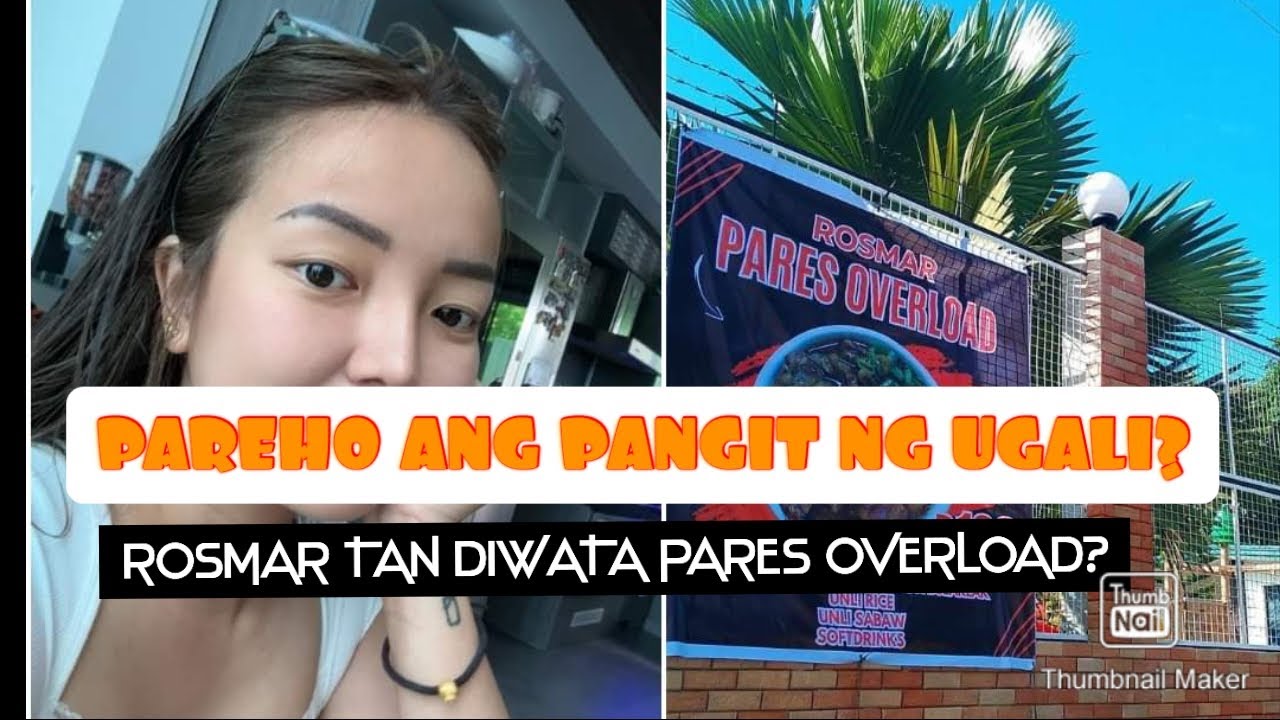 ROSMAR TAN AT DIWATA PARes OVER LOAD ANG PANGIT NG MGA UGALI? # ...