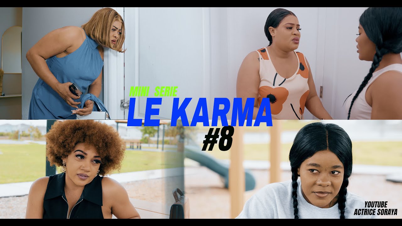 LE KARMA EPISODE #8 @fednafrancois8480 @daveacteur5766 @gmaxmoney ...