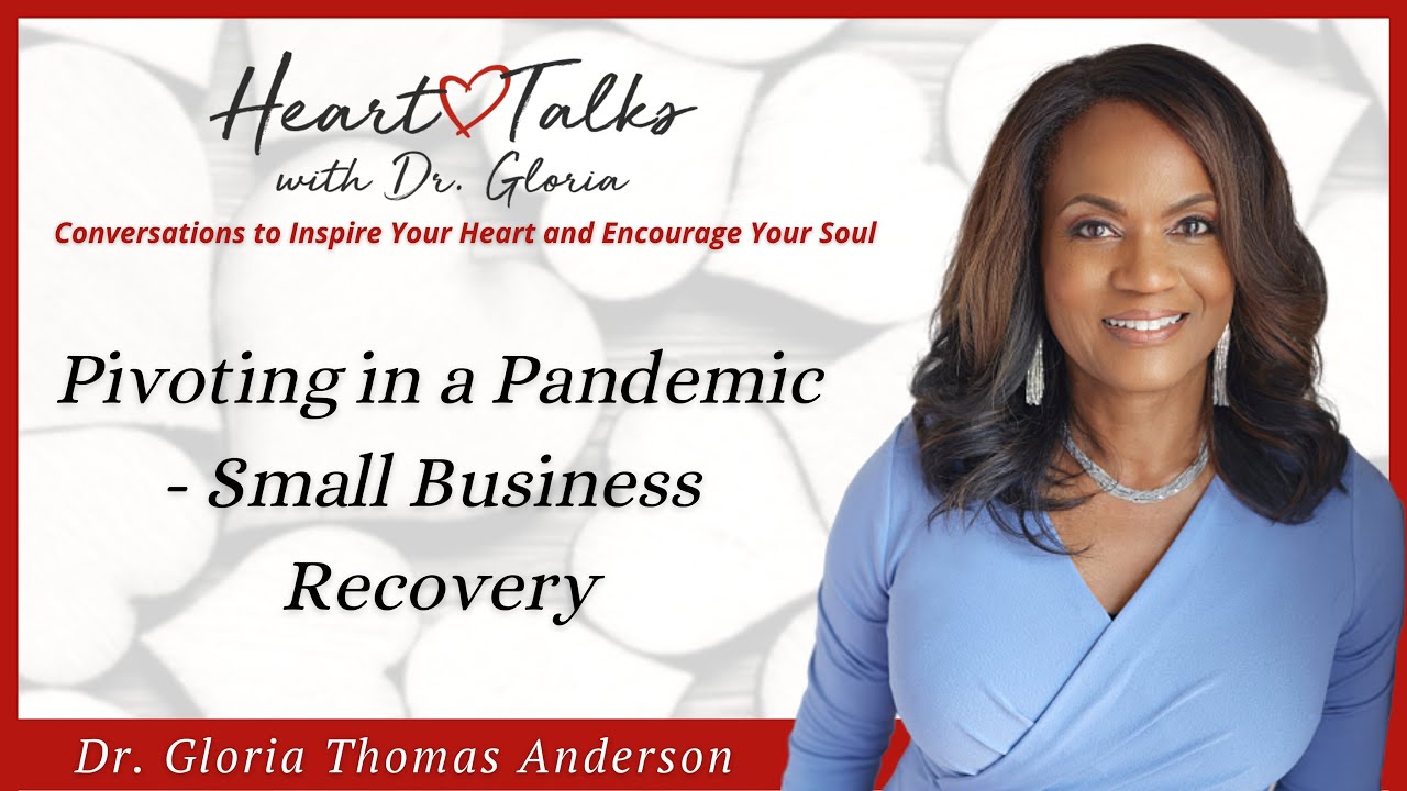 Pivoting in a Pandemic - Small Business Recovery, Heart Talks Ep. 9 ...