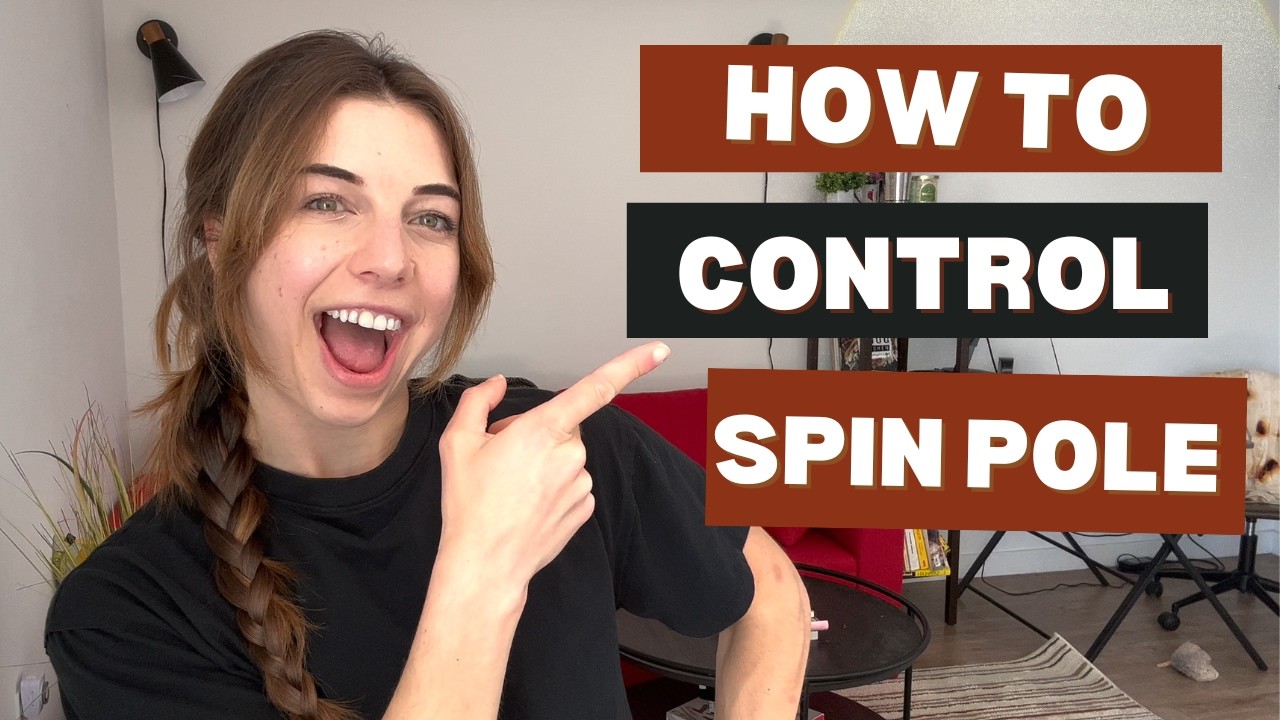 Spin Pole Tips I Wish I Knew Sooner | How to Control Spin Like a Pro ...
