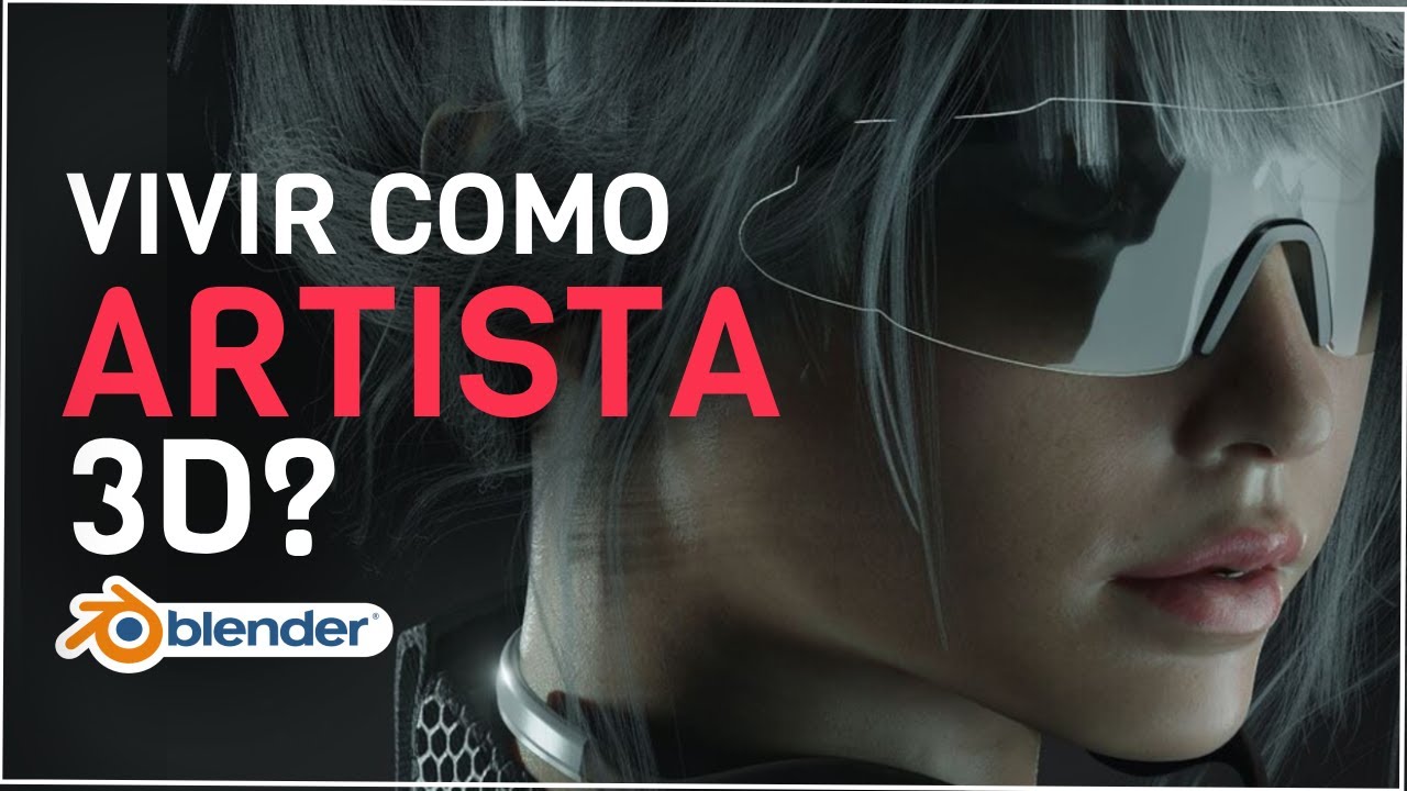 Realmente se puede VIVIR como ARTISTA 3D?... 🤔 - YouTube