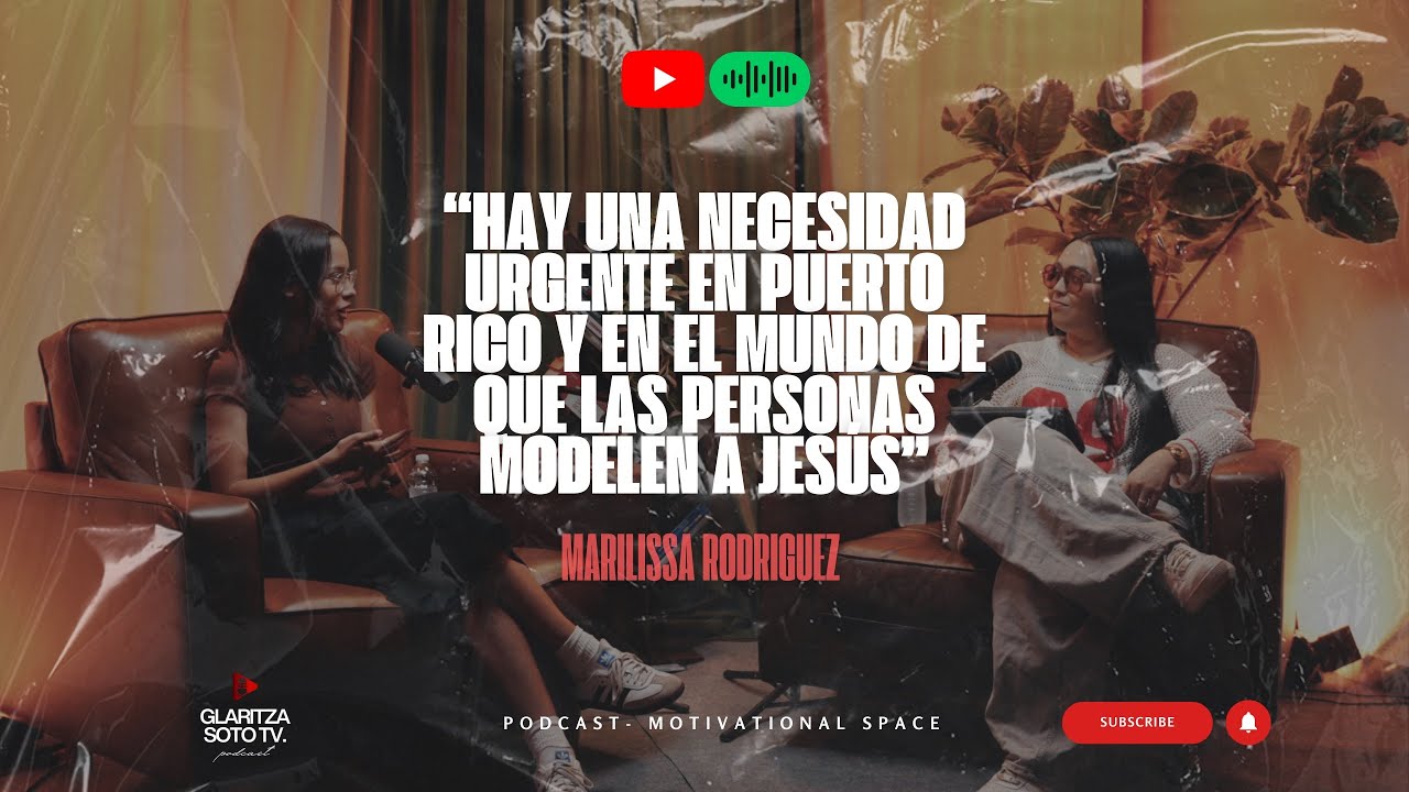 HABLANDO DE CRISTO, LIDERAZGO Y VIDA. - Marilissa Rodriguez - YouTube