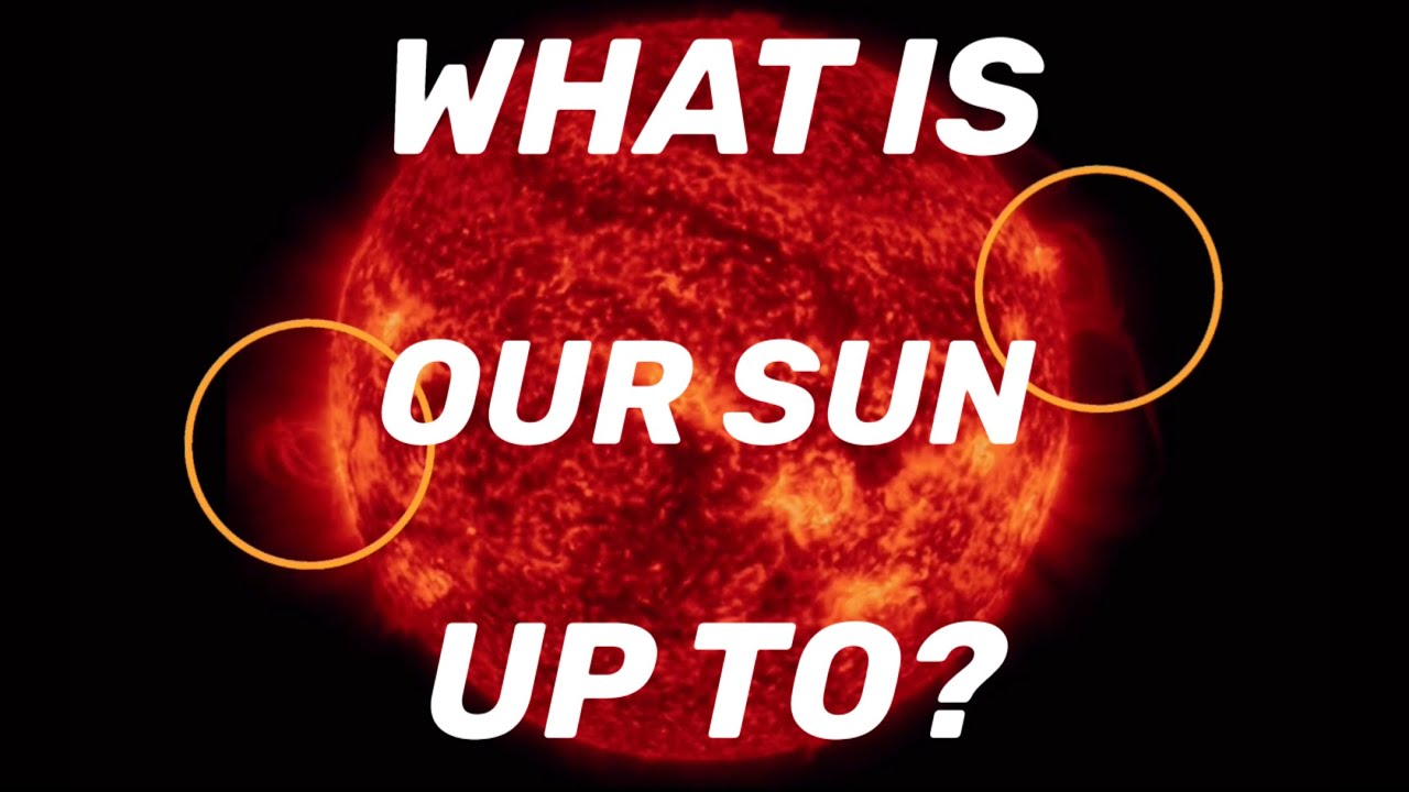 WHAT IS OUR SUN UP TO? - YouTube