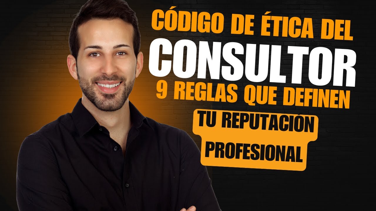 Normas del código de ética del consultor - YouTube