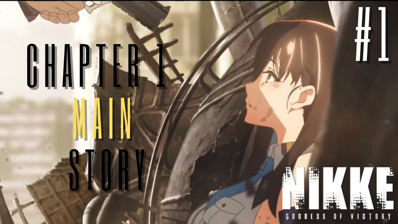 NIKKE : Chapter 1 main story 1-1 - YouTube
