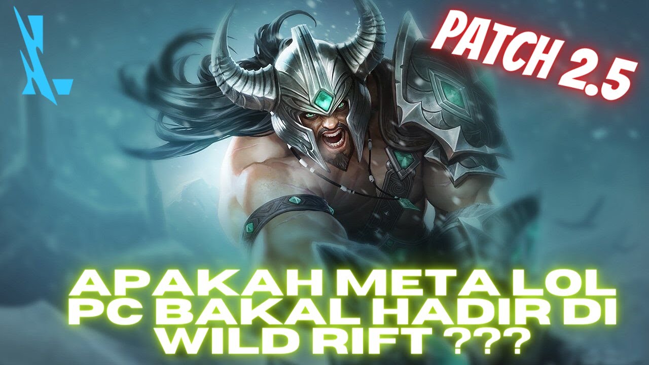 BUFF & NERF CHAMPION WILD RIFT PATCH 2.5 - LoL Wild Rift - YouTube