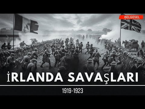 İrlanda'nın Özgürlük Mücadelesi: Bağımsızlık Savaşları Belgeseli