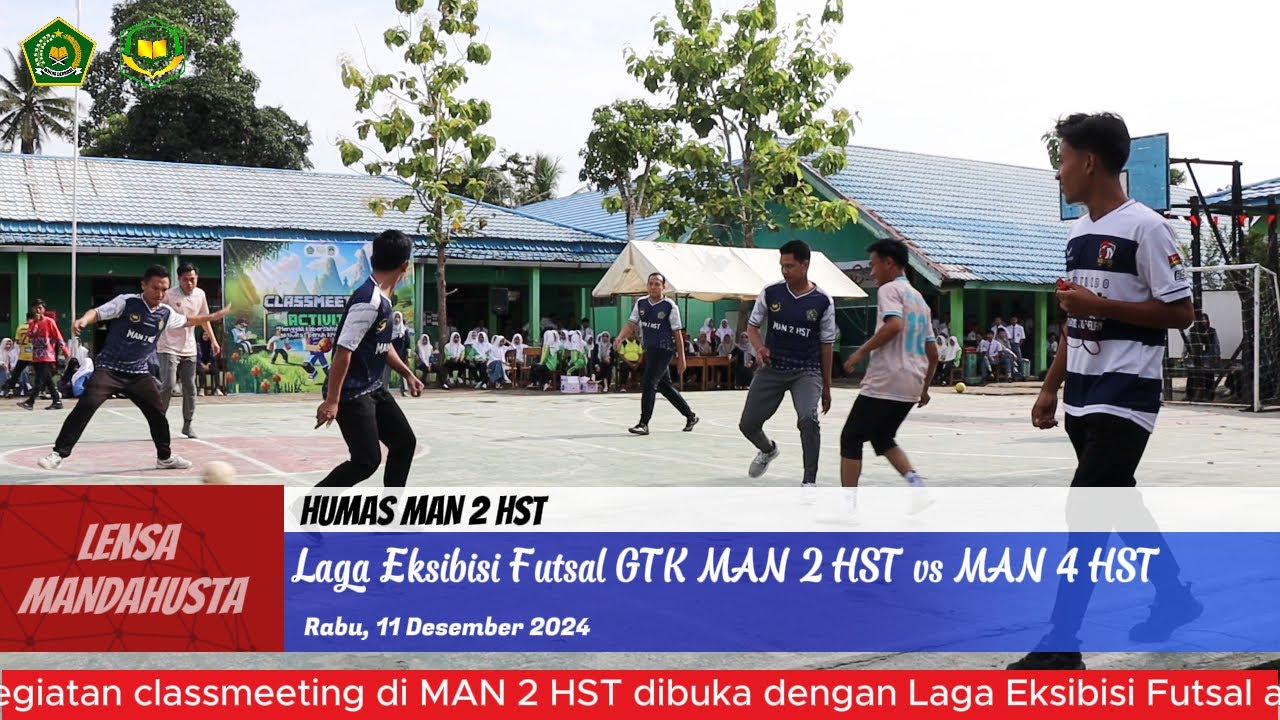 Laga Eksibisi Futsal Antara GTK MAN 2 HST vs MAN 4 HST Meriahkan ...