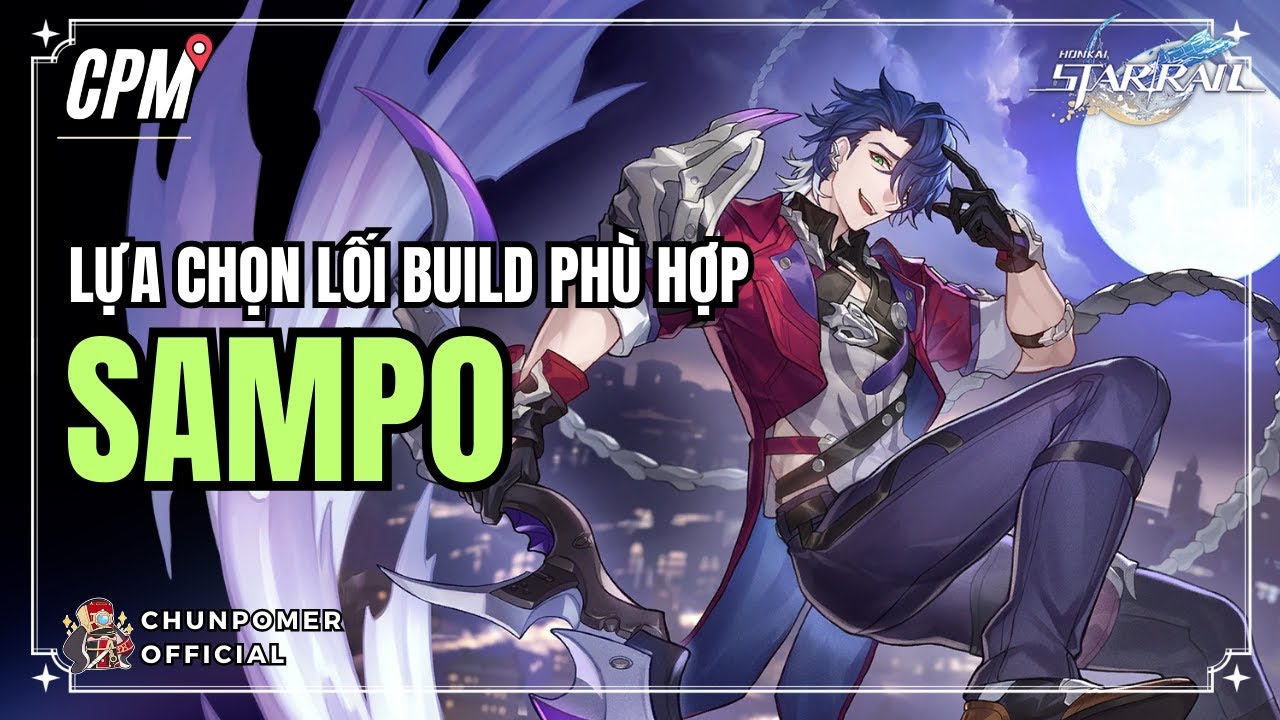 SAMPO | TỐI ƯU BUILD PHÙ HỢP ĐỂ ĐA DẠNG LỐI CHƠI | Honkai Star Rail ...