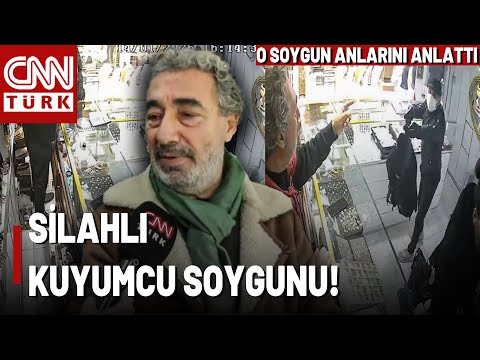 Bahçelievler'de 2 Milyon Liralık Kuyumcu Soygunu! İş Yeri Sahibi O Anları CNN TÜRK'e Anlattı!