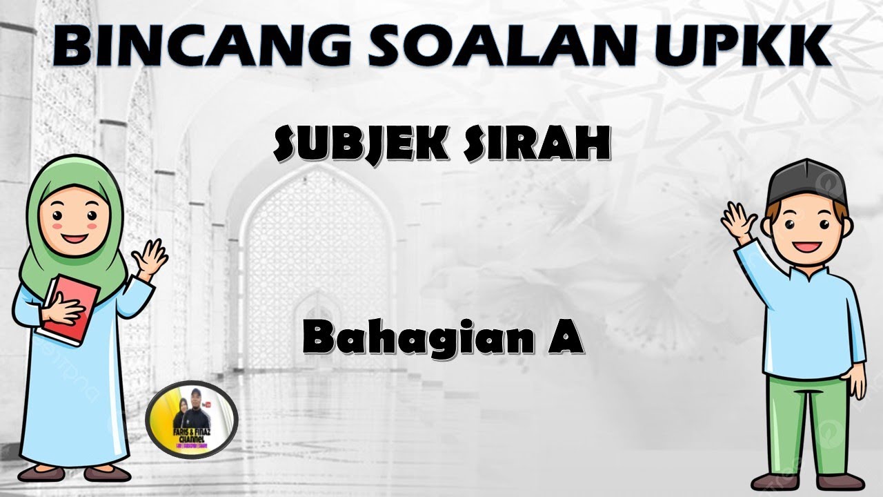 Ulangkaji UPKK | Subjek Sirah | Bahagian A | S16 - YouTube