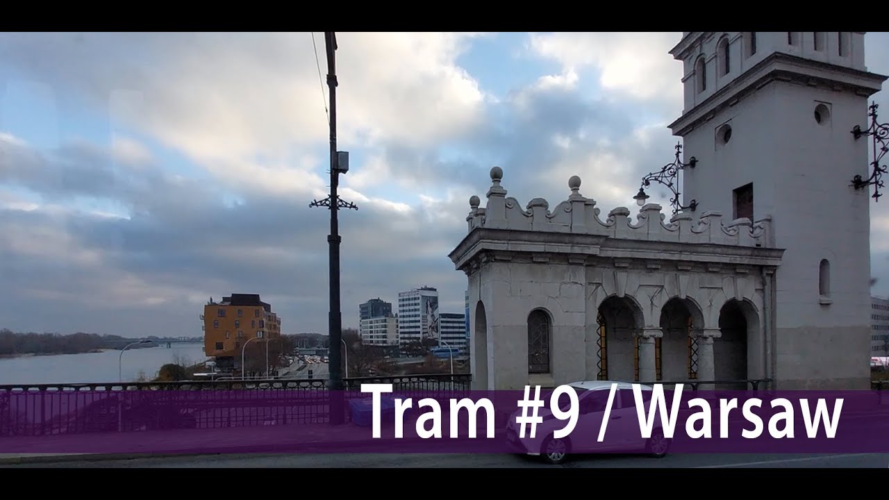 Tram route No. 9 Viatracna-Center, Warsaw/Trasa tramwajowa nr 9 ...