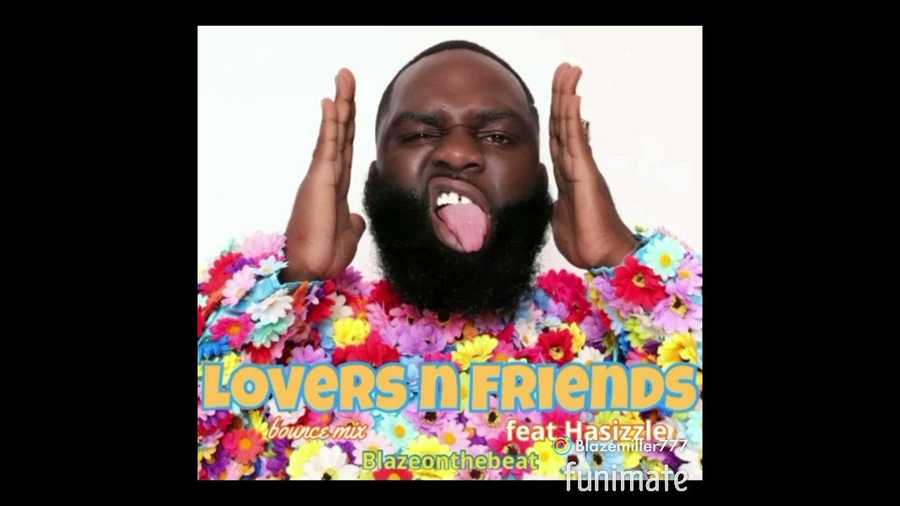 Lovers N Friends New Orleans Bounce Mix Feat Ha Sizzle Produced By