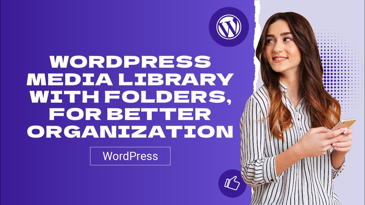 WordPress media library with folders, for better organization - YouTube