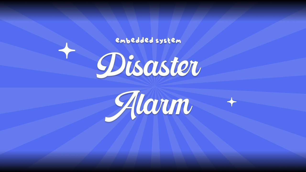 [Embedded System] DISASTER ALARM - Demo - YouTube