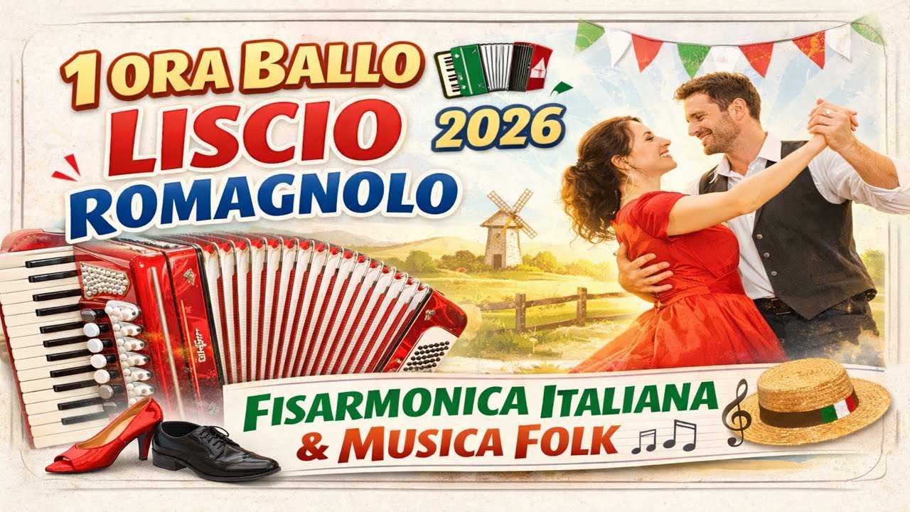 1 Ora Ballo Liscio Romagnolo | Fisarmonica Italiana 2026 | Musica Folk ...