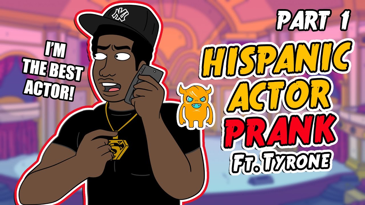 Hispanic Actor Prank (Ft. Tyrone) Part 1 - Ownage Pranks - YouTube