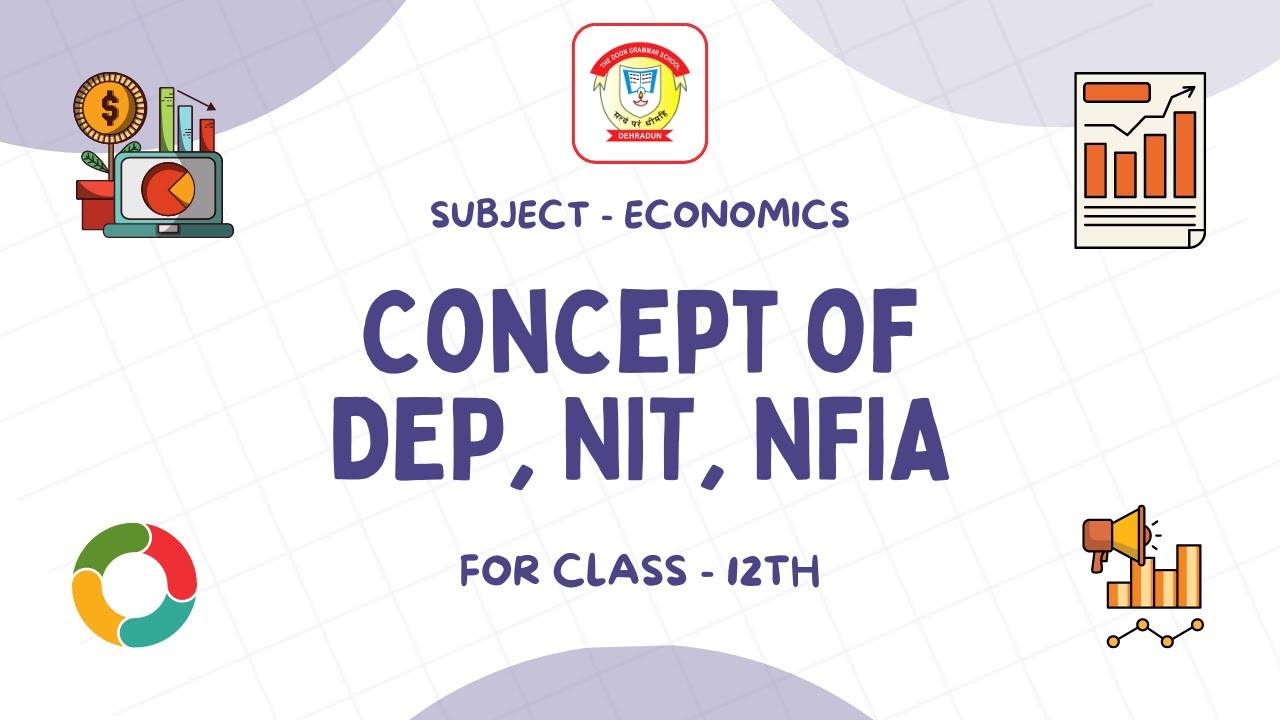 Concept of DEP NIT NFIA | Class 12 Economics | The Doon Grammar School ...