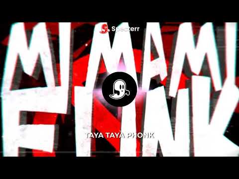 TAYA TAYA PHONK