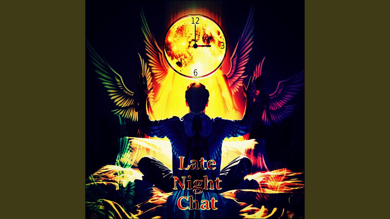 Late Night Chat - YouTube