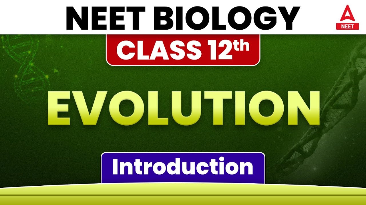 Evolution Class 12 NEET Biology | Introduction | NEET adda247 - YouTube