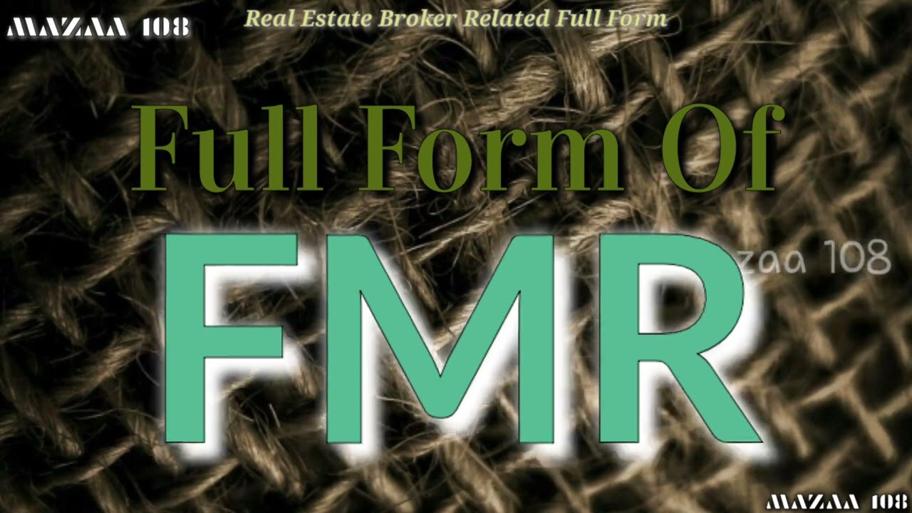 Full Form Of FMR FMR Full Form Full Form FMR FMR Stands For FMR full-form-of-fmr-fmr-full-form-full-form-fmr-fmr-stands-for-fmr