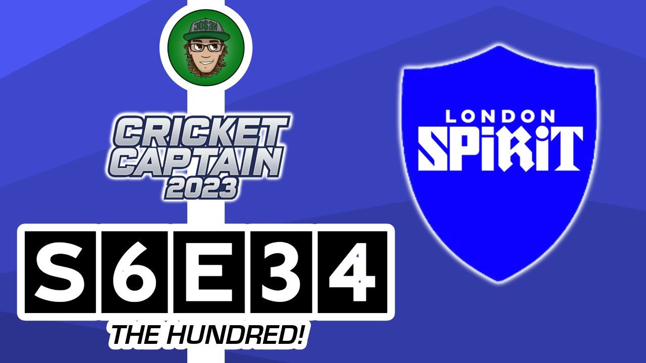 ON A ROLL IN THE HUNDRED?! --- (Cricket Captain 2023 - London Spirit ...