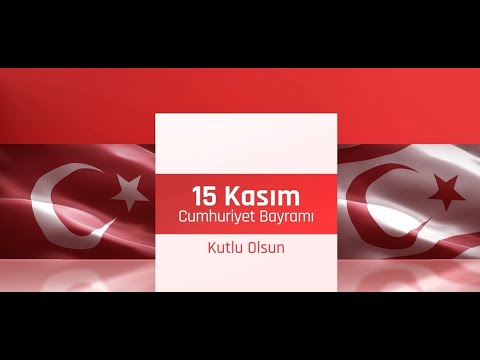 15 KASIM CUMHURİYET BAYRAMIMIZ KUTLU OLSUN  (Kısa)