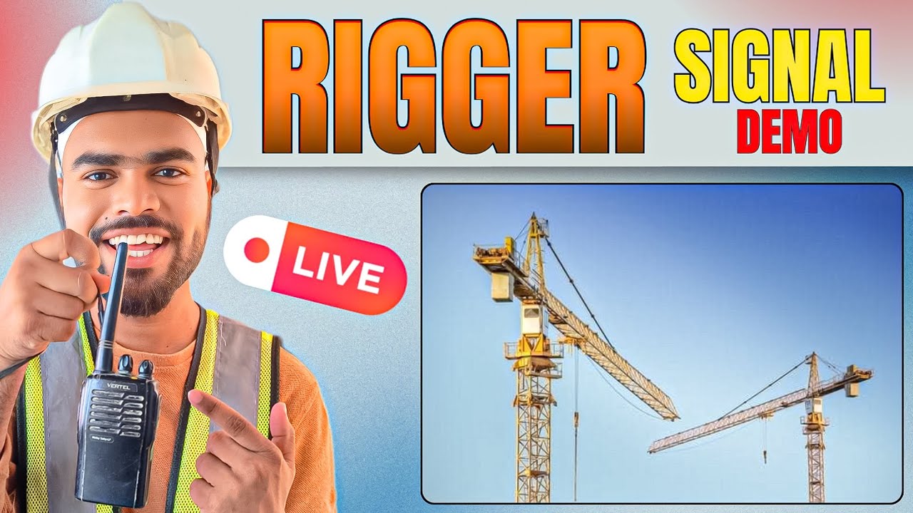 Rigger Signal Man सिग्नल देने का आसन तरीका | Crane Signal Training ...