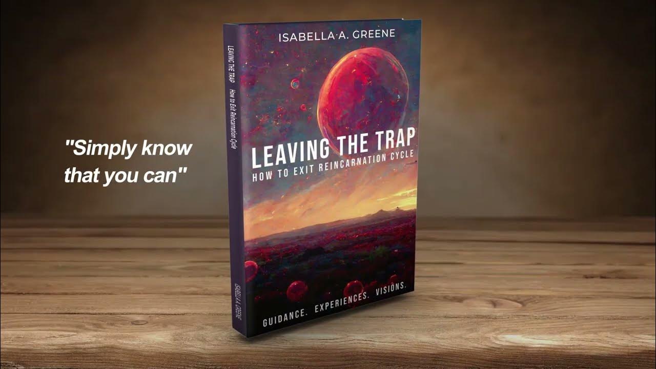 LEAVING THE TRAP: How to Exit Reincarnation Cycle, a Book by Isabella A ...