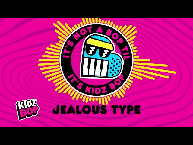 Jealous Type (Visualizer) | KIDZ BOP Kids | KIDZ BOP 52 | Best Kid ...