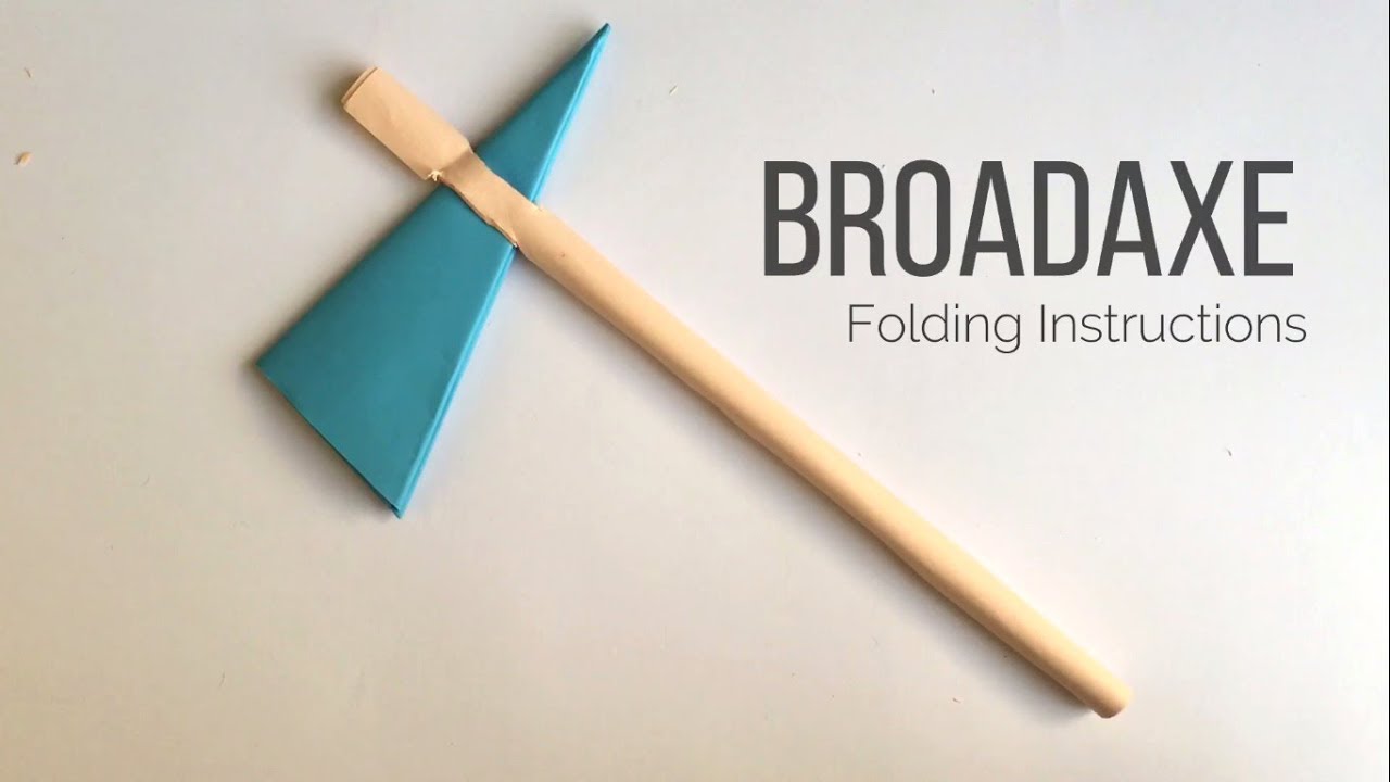 Paper Broad axe Origami tutorials - YouTube