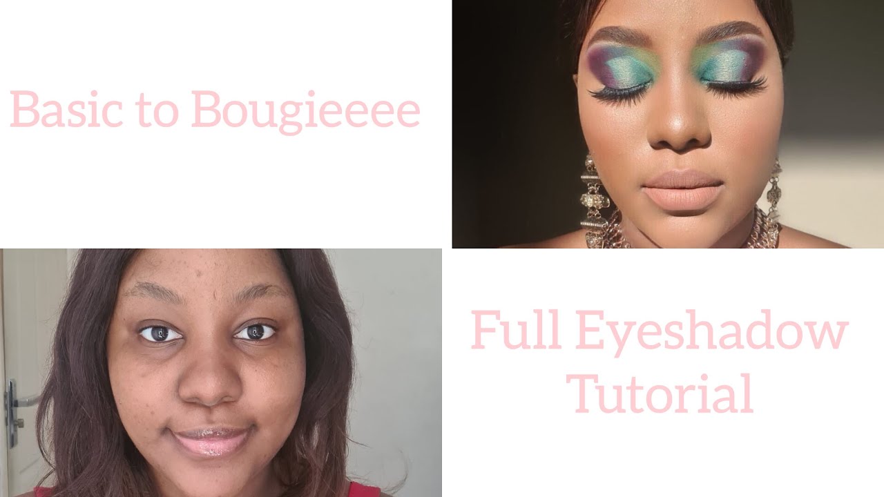 Basic To Bougieeee Glam| Eyeshadow Tutorial| South African Youtuber🇿🇦 ...