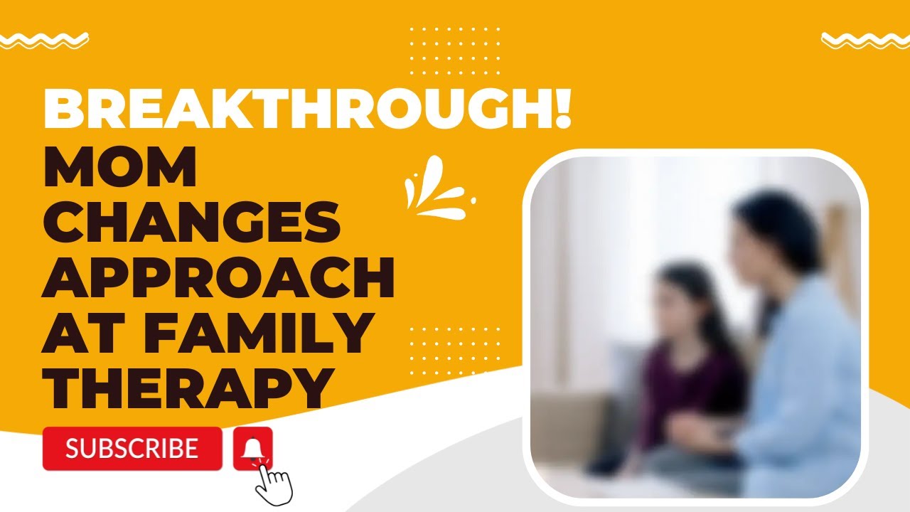 BREAKTHROUGH: Alienated Mom Changes Approach at Family Therapy - YouTube