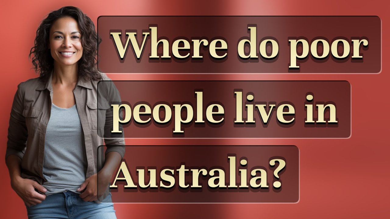 Where do poor people live in Australia? - YouTube