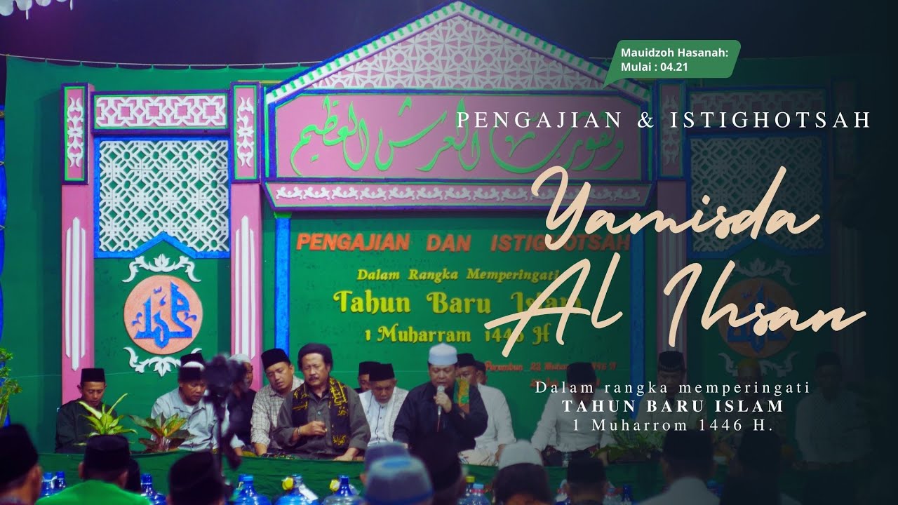 PENGAJIAN DAN ISTIGHOTSAH YAMISDA AL IHSAN DALAM RANGKA MEMPERINGATI ...