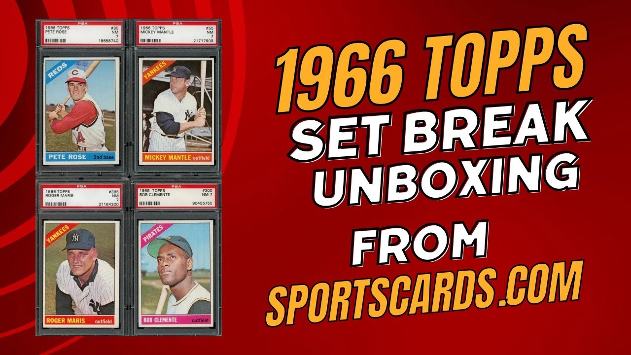 Unboxing a 1966 Topps Baseball Set Break from Sportscards.com # ...