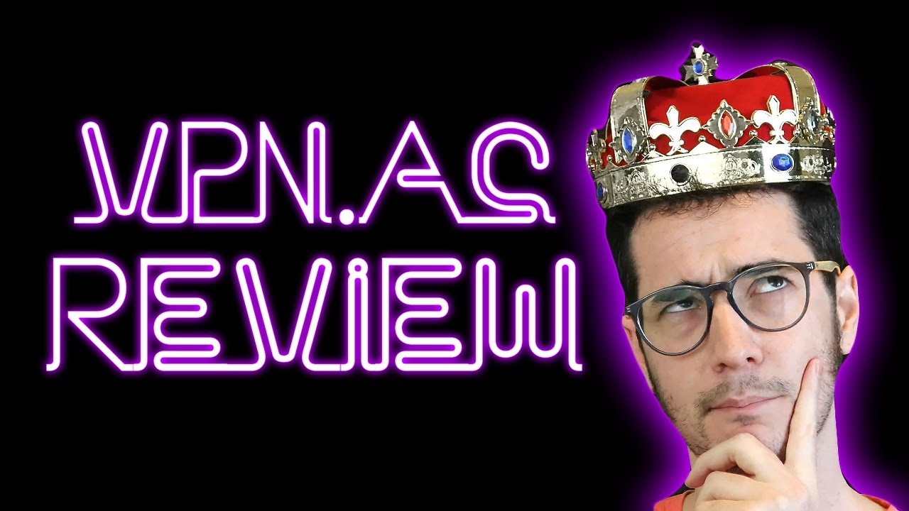 VPN.AC Review - HONEST VPN REVIEW! - YouTube