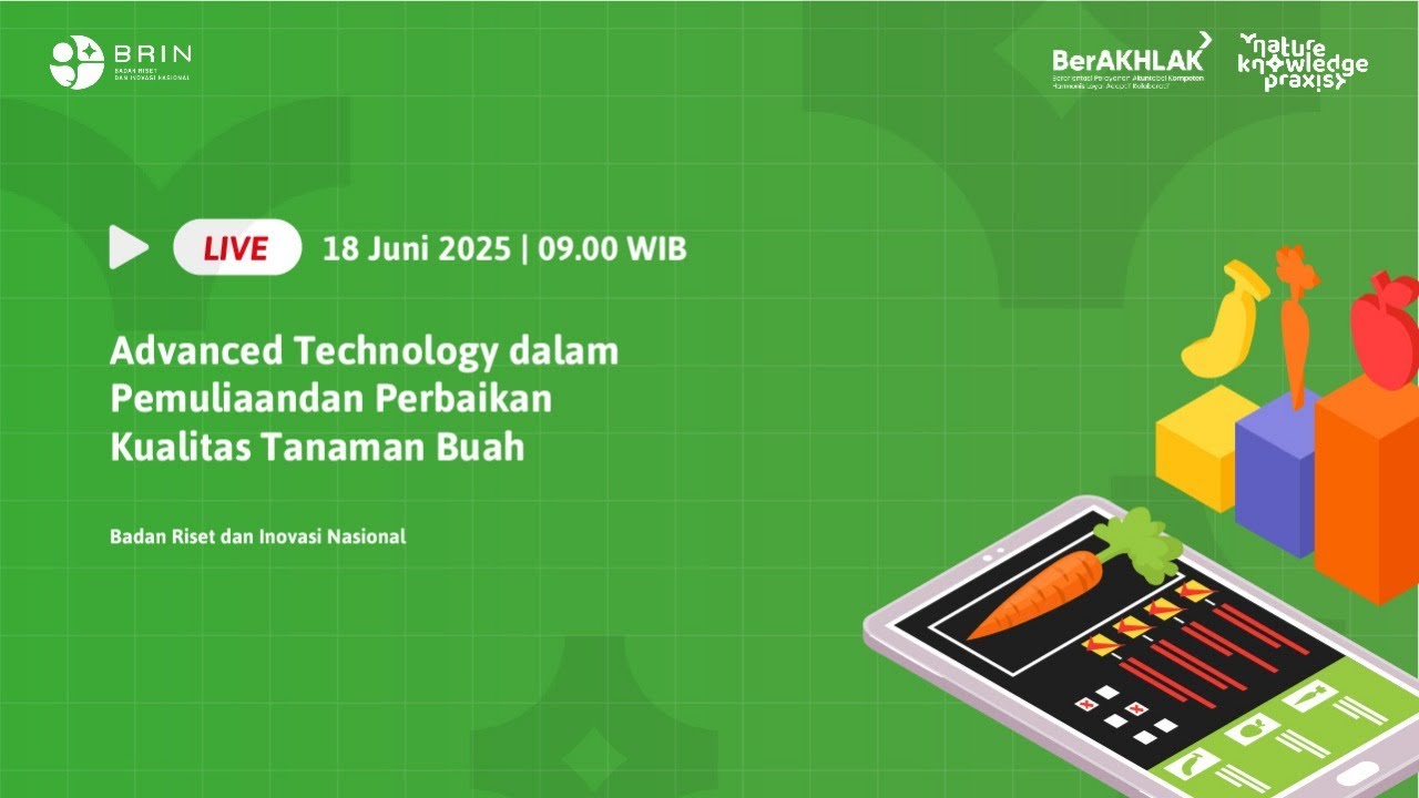 Advanced Technology dalam Pemuliaan dan Perbaikan Kualitas Tanaman Buah ...