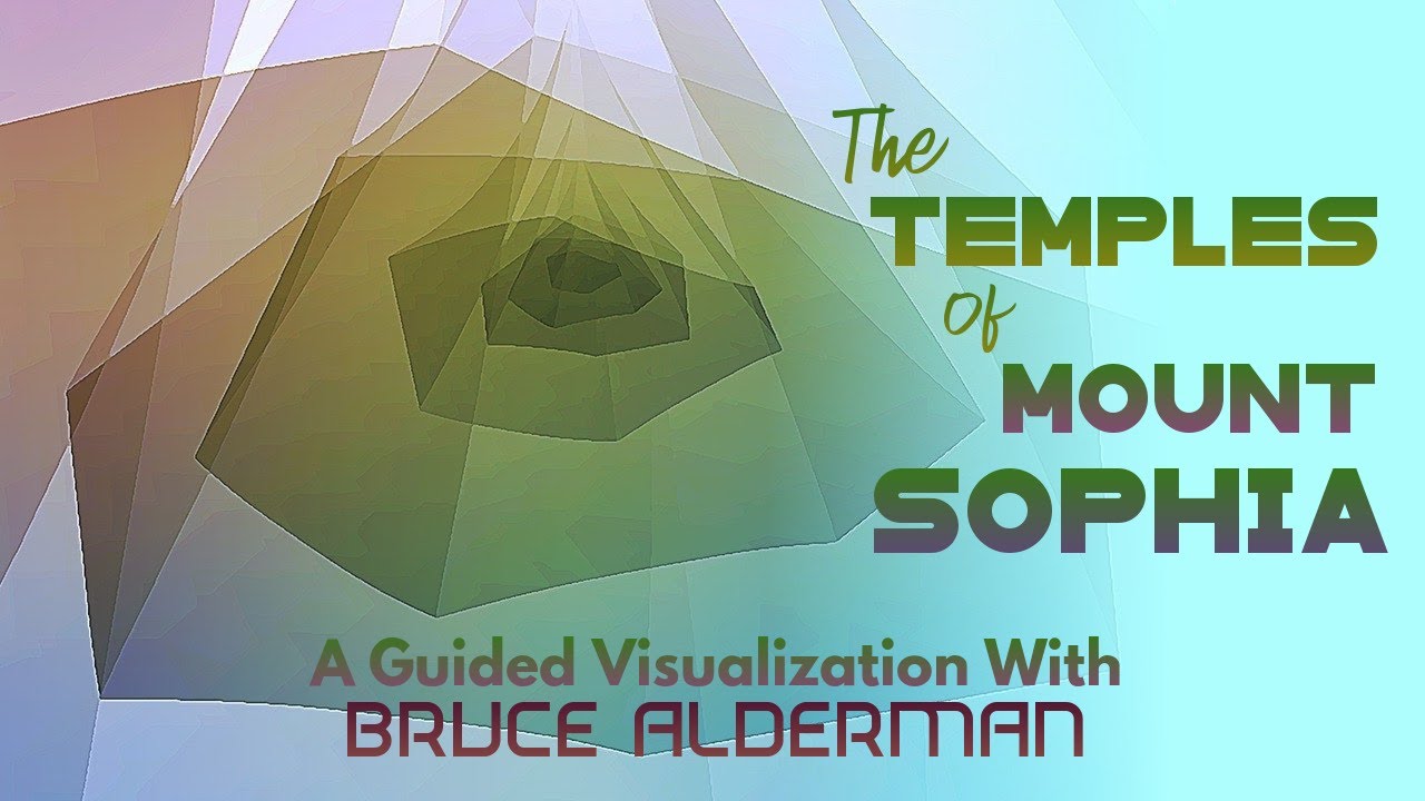 The Temples of Mount Sophia: A Guided Visualization - YouTube