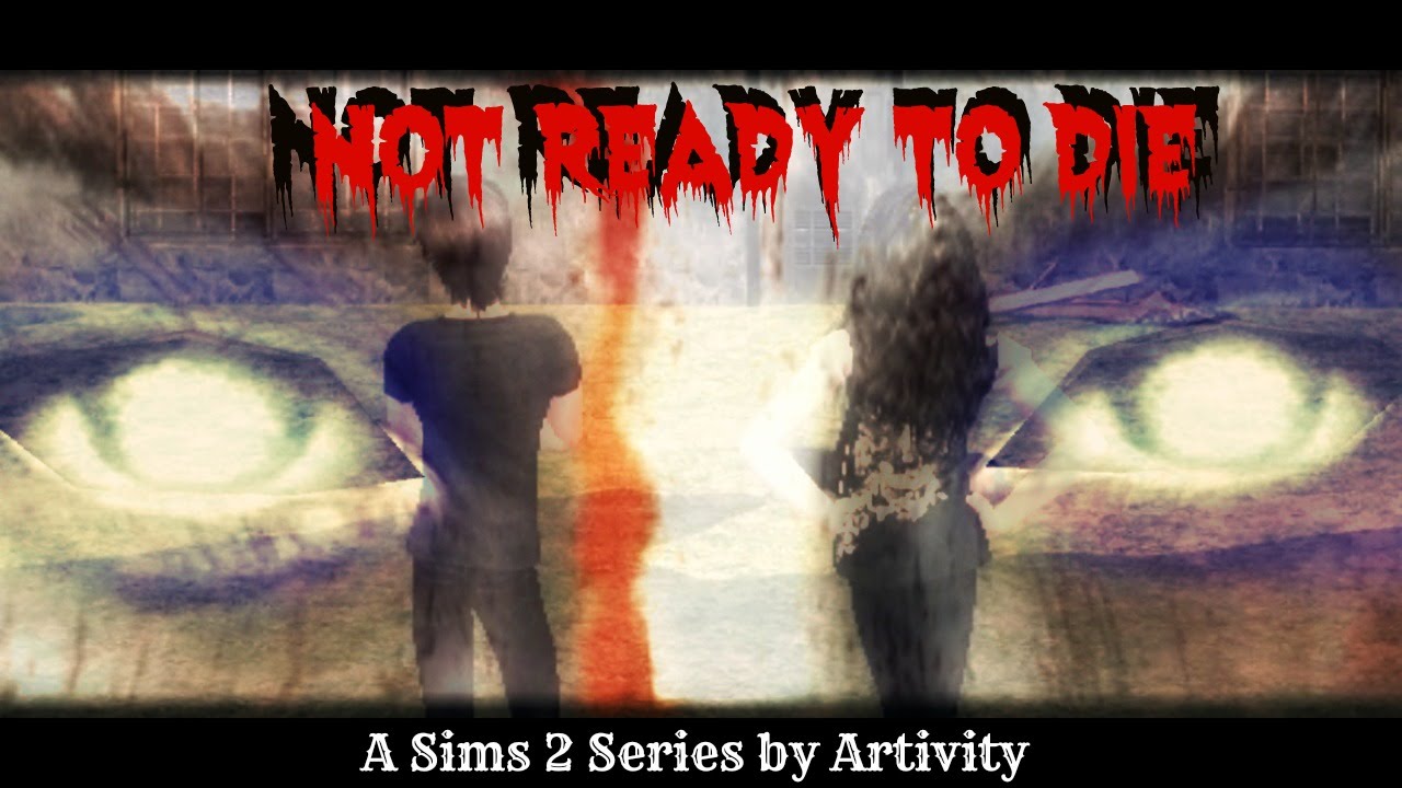 Not Ready To Die | Part 1 | Sims 2 Zombie Series - YouTube