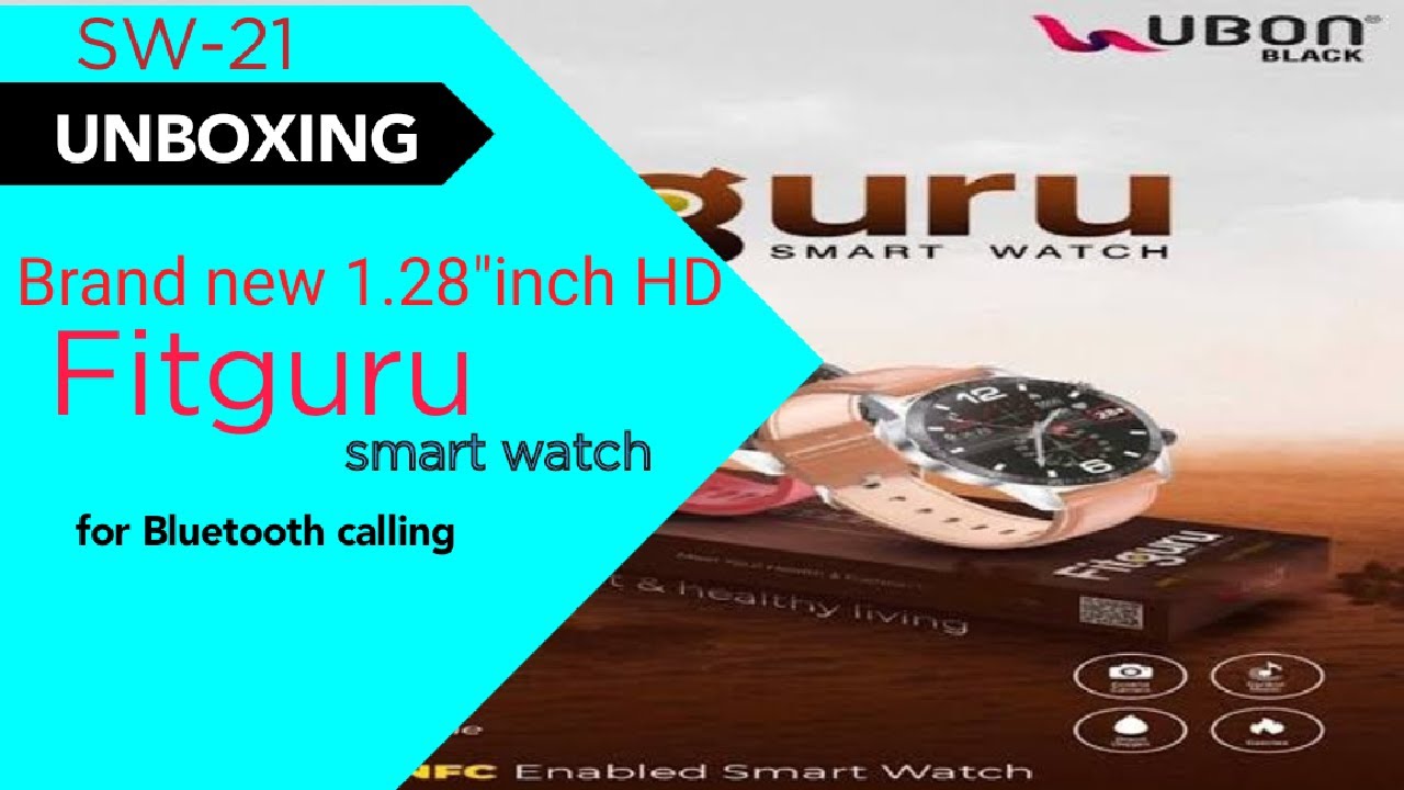 Unboxing smart watch sw-21|Unboxing fitguru smartwatch| Unboxing ubon ...